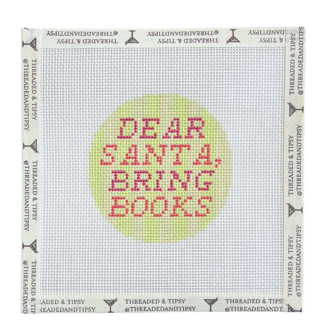 Threaded and Tipsy Dear Santa, Bring Books – Stitch by Stitch