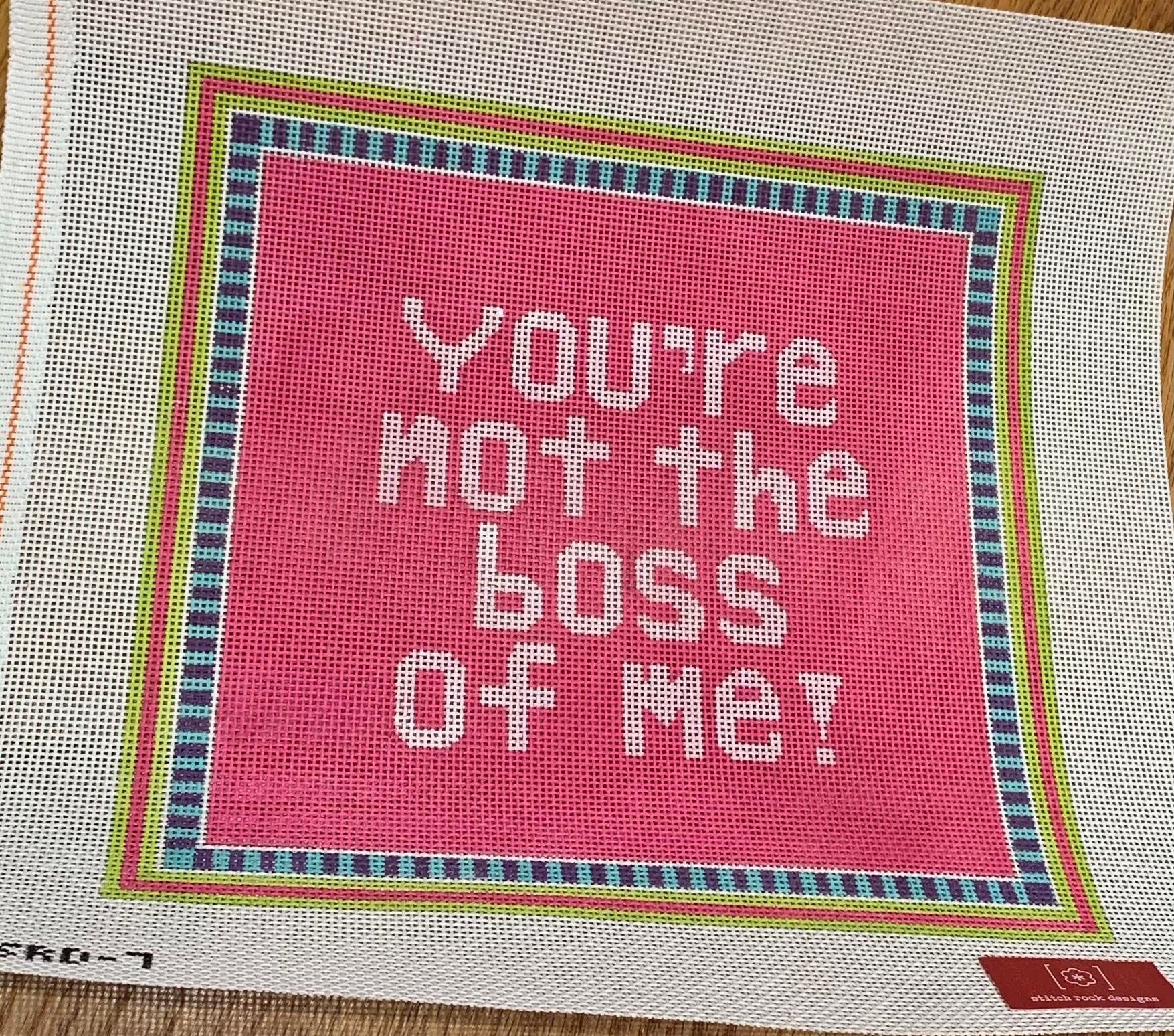 Stitch Rock Designs SRD-7 You're Not the Boss of Me – Stitch by Stitch